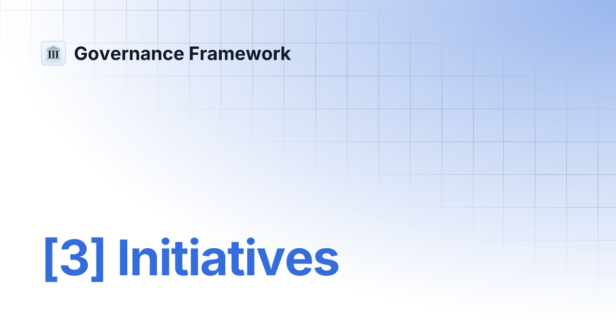 [3] Initiatives | Governance Framework
